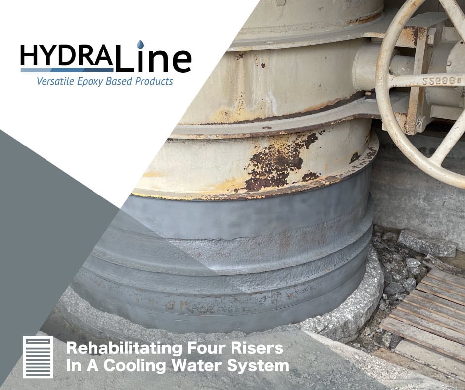 Rehabilitating Four Risers In A Cooling Water System - HydraTech